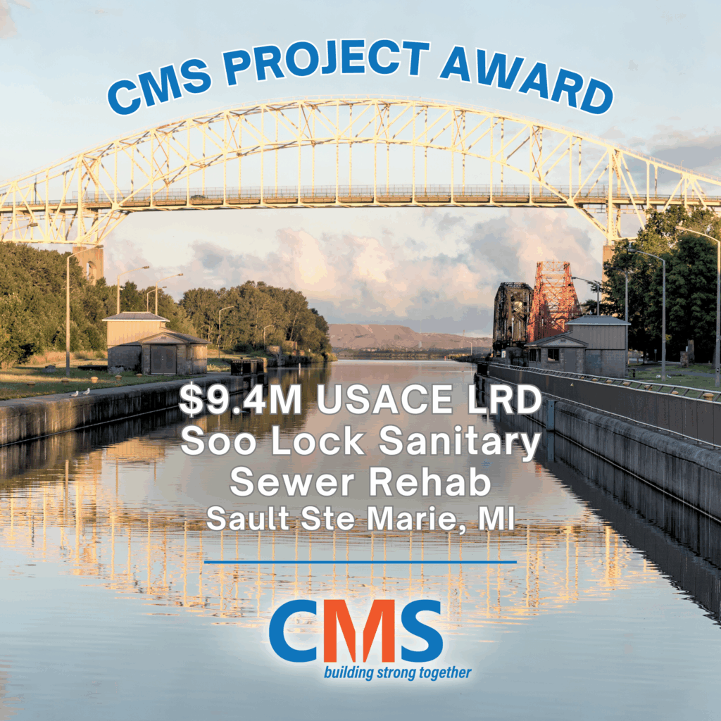 CMS Wins $9.4M Soo Lock Project - CMS Corporation